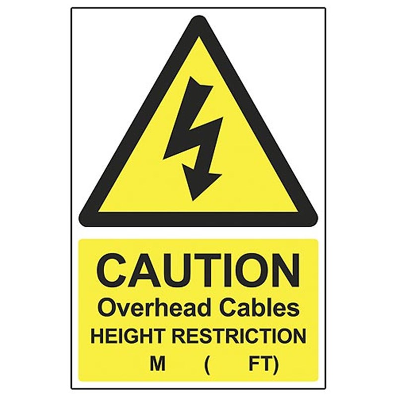 'Caution Overhead Cables Height Restriction' Safety Sign (400 x 600 x ...